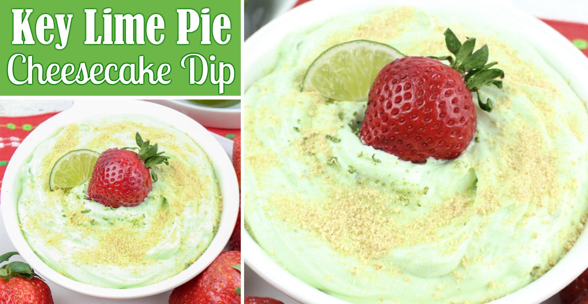 Key Lime Cheesecake Dip | Kitchen Fun With My 3 Sons