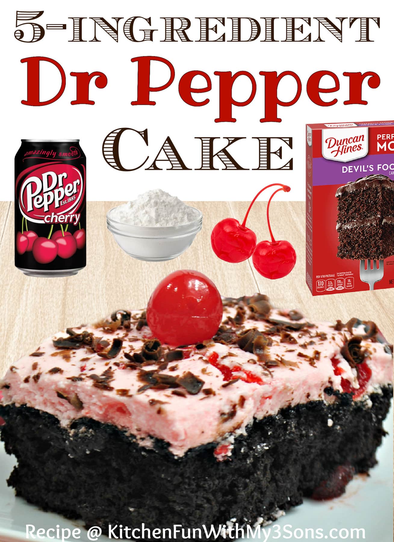Cherry Dr Pepper Cake - Kitchen Fun With My 3 Sons