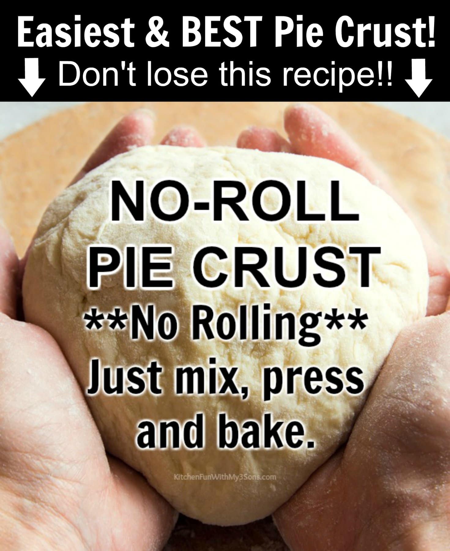 No Roll Pie Crust Recipe | Kitchen Fun With My 3 Sons
