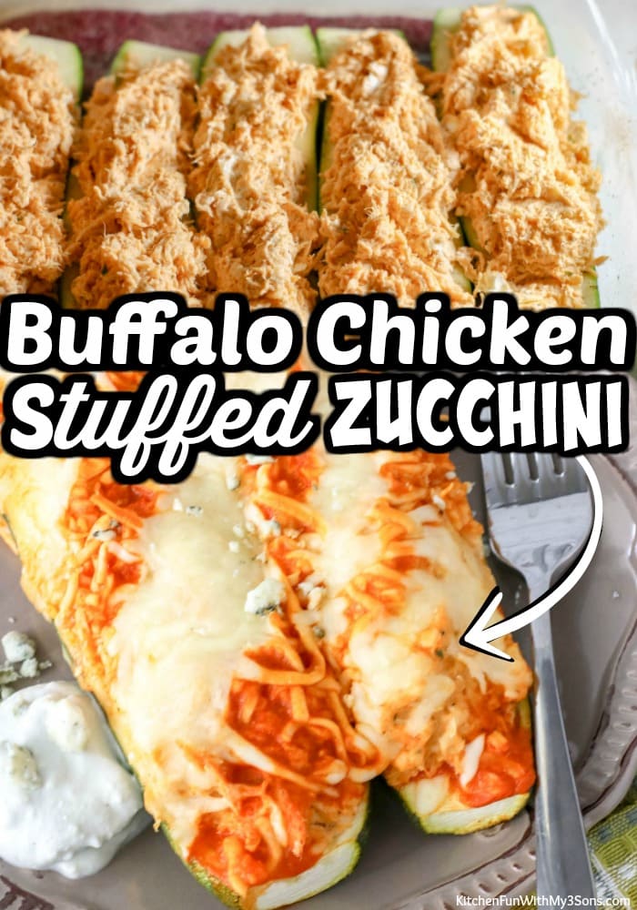 Buffalo Chicken Zucchini Boats | Kitchen Fun With My 3 Sons