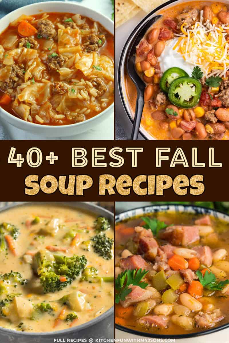 40+ Best Fall Soup Recipes l Kitchen Fun With My 3 Sons