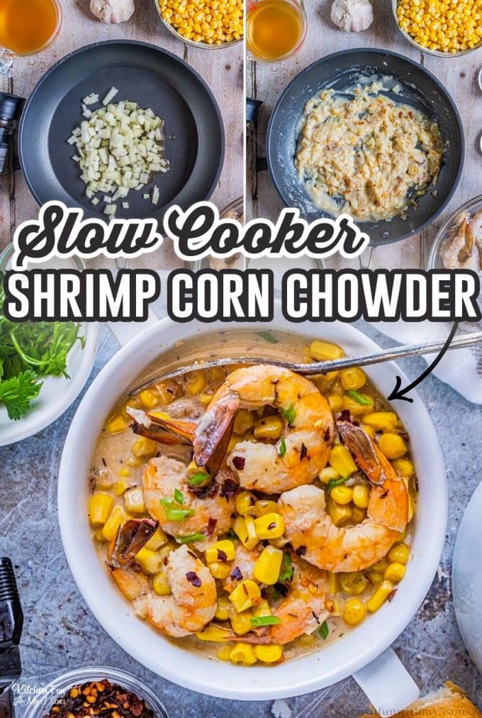 Shrimp and Corn Chowder (Slow Cooker) - Kitchen Fun With My 3 Sons