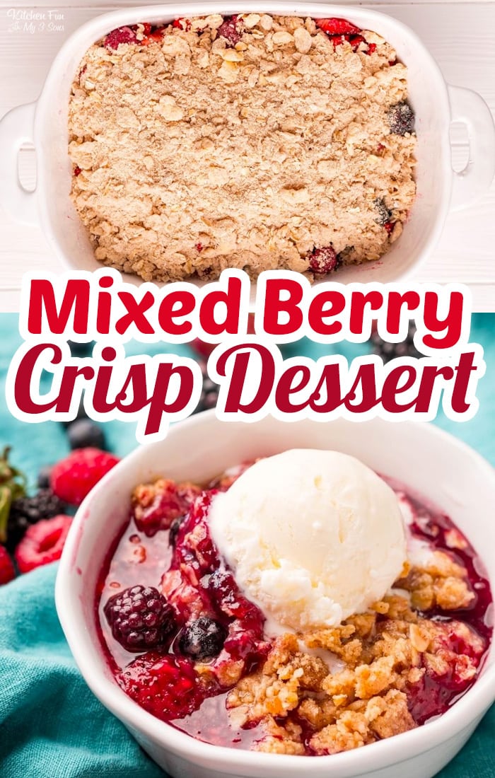 Mixed Berry Crisp | Kitchen Fun With My 3 Sons