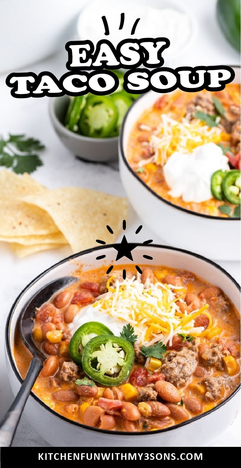 Easy Taco Soup Recipe | Kitchen Fun With My 3 Sons