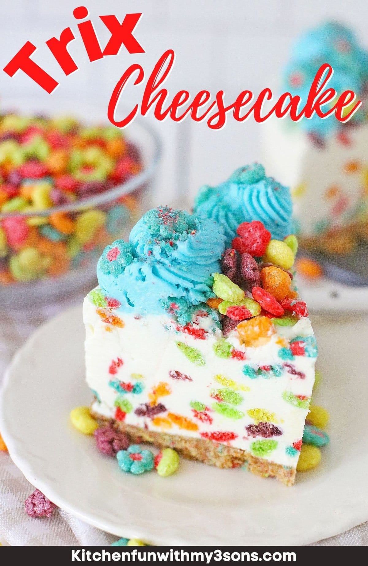 Rainbow Trix Cheesecake (No-Bake) - Kitchen Fun With My 3 Sons