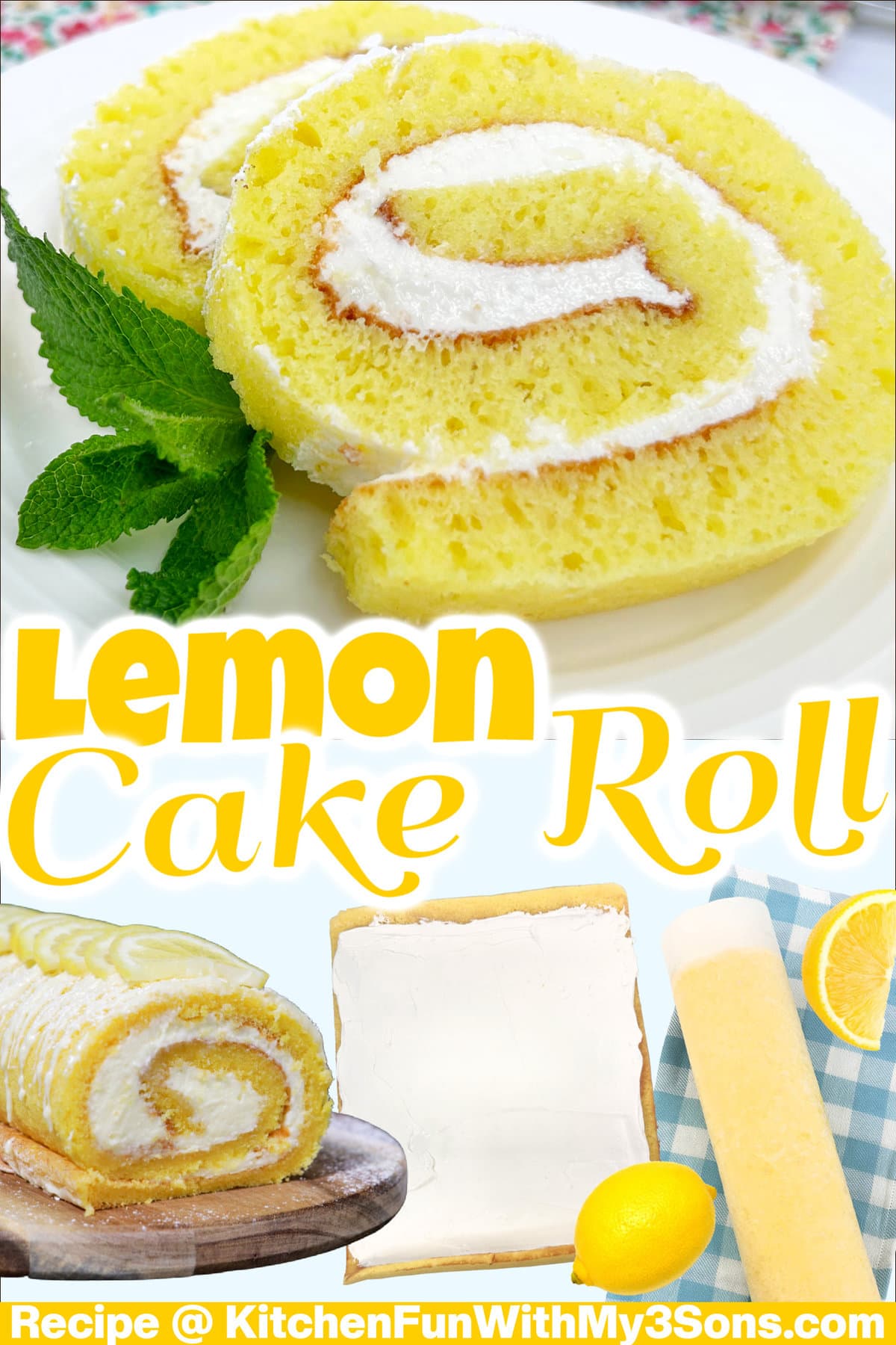 Easy Lemon Cake Roll | Kitchen Fun With My 3 Sons