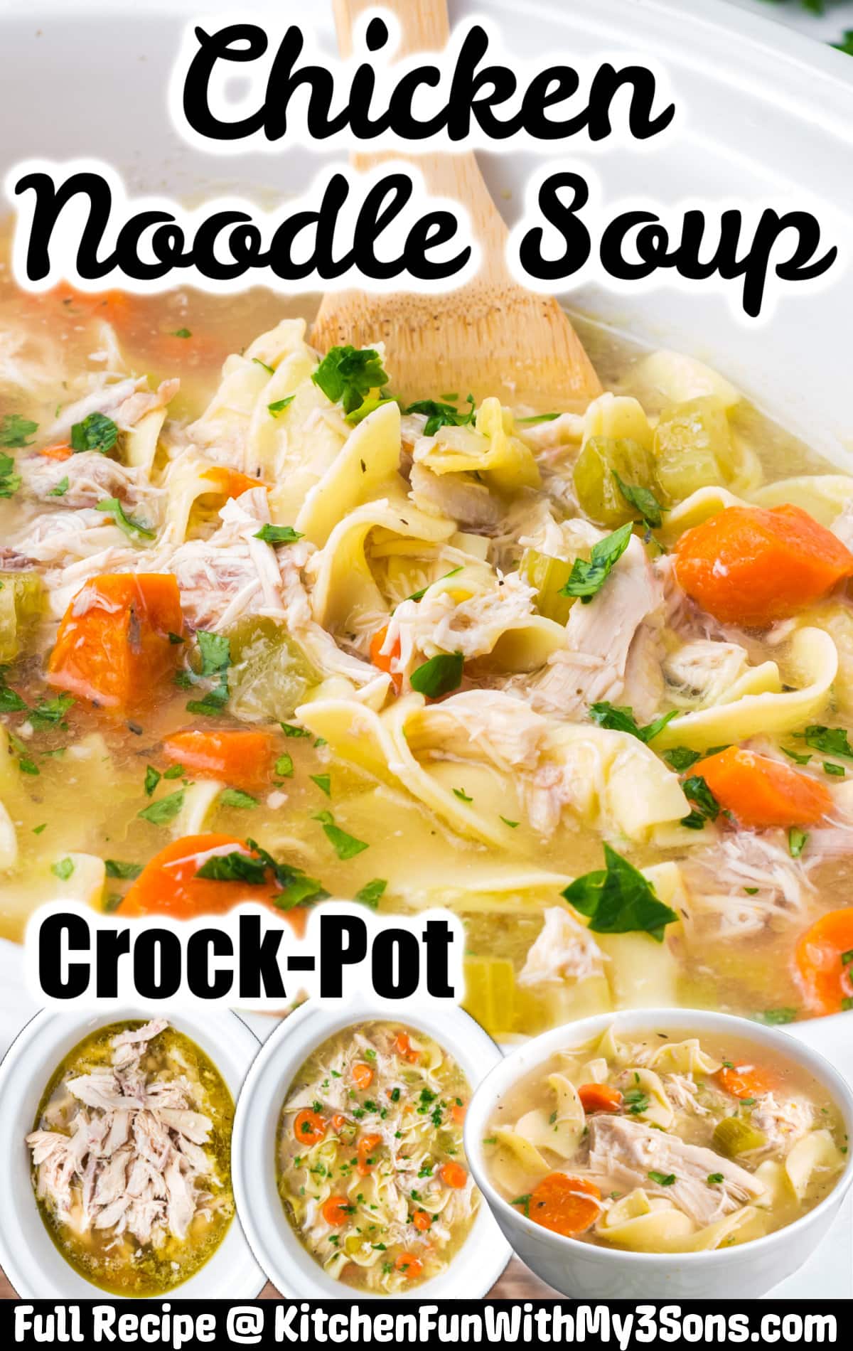 Easy Crockpot Chicken Noodle Soup l Kitchen Fun With My 3 Sons